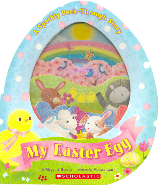My Easter Egg. A Sparkly Peek-Through Story - купить с доставкой по выгодным ценам в интернет ...