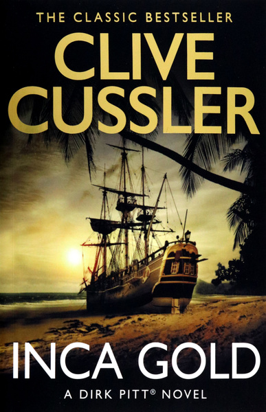 Inca Gold / Книга на Английском | Cussler Clive - купить с доставкой по ...