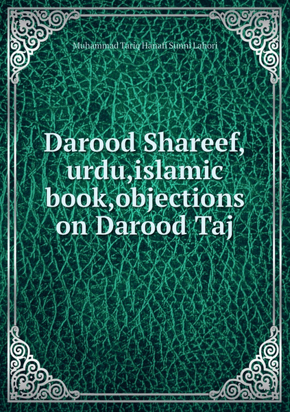 Darood Shareef,urdu,islamic book,objections on Darood Taj купить на ...