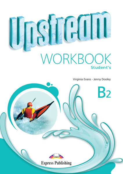 Upstream Intermediate B2. Workbook Student's (3rd Edition). Рабочая тетрадь | Evans V. - купить ...