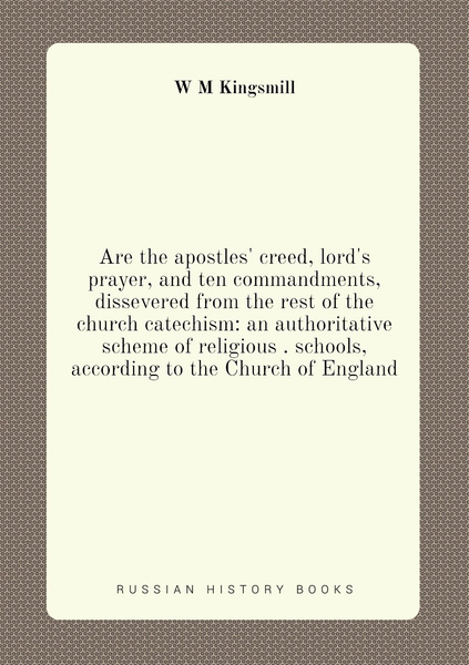 Are the apostles' creed, lord's prayer, and ten commandments ...