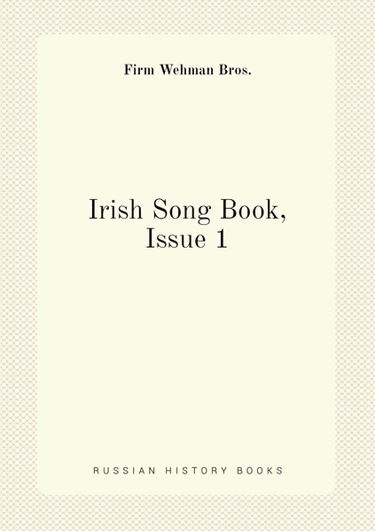 Irish Song Book, Issue 1 - купить с доставкой по выгодным ценам в ...