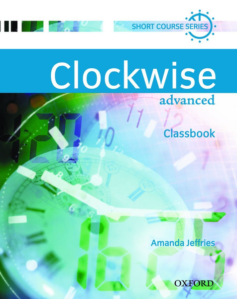 Clockwise Advanced Classbook - купить с доставкой по выгодным ценам в интернет-магазине OZON ...