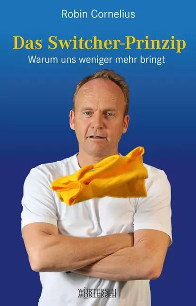 Das Switcher-Prinzip | Morgenthaler Mathias, Cornelius Robin ...