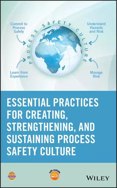 Essential Practices for Creating, Strengthening, and Sustaining Process Safety Culture | CCPS ...