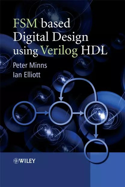FSM-based Digital Design using Verilog HDL | Minns Peter, Elliott Ian ...