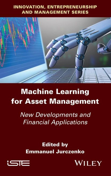 Machine Learning for Asset Management | Электронная книга - купить с доставкой по выгодным ценам ...