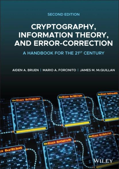 Cryptography, Information Theory, and Error-Correction | Bruen Aiden A ...