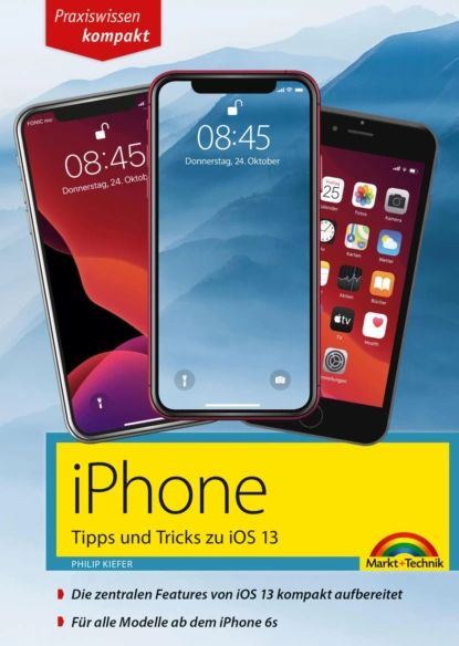 iPhone Tipps und Tricks zu iOS 13 - zu allen aktuellen iPhone Modellen ...
