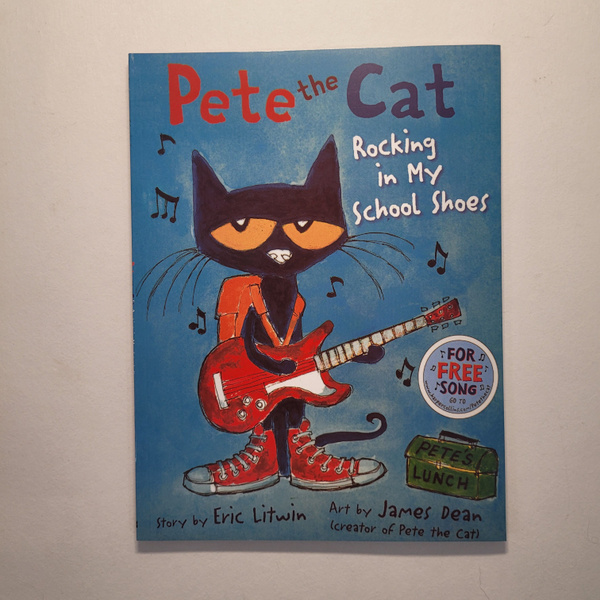Pete the Cat Rocking in my School Shoes | Litwin Eric - купить с ...