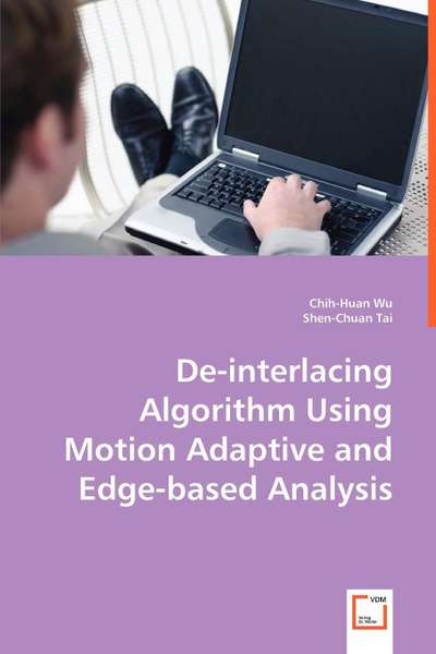 De Interlacing Algorithm Using Motion Adaptive And Edge Based Analysis купить с доставкой по