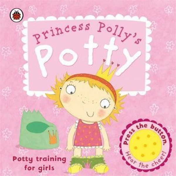 Princess polly`s potty. Board book | Пиннингтон Андреа - купить с ...
