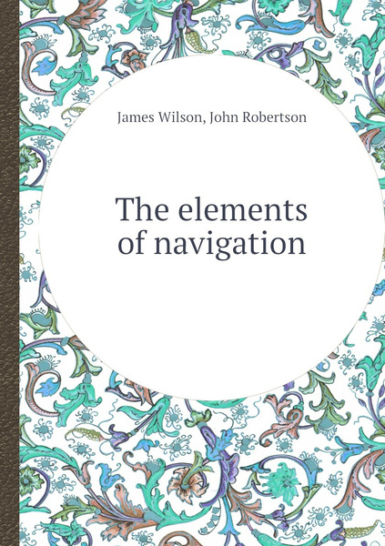 The elements of navigation - купить с доставкой по выгодным ценам в ...