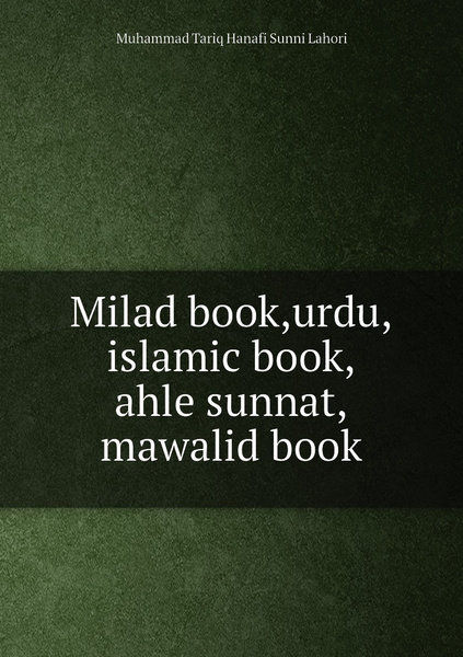 Milad book,urdu,islamic book,ahle sunnat,mawalid book - купить с ...