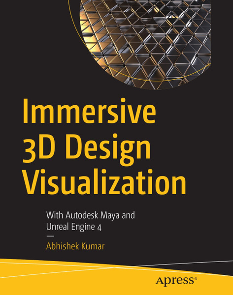 Immersive 3D Design Visualization. With Autodesk Maya and Unreal Engine ...