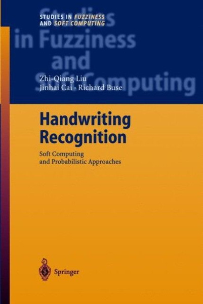 Handwriting Recognition / Soft Computing and Probabilistic Approaches ...