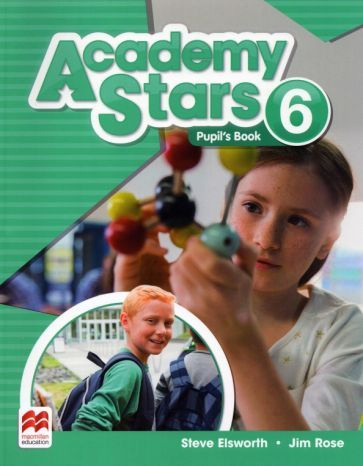 Elsworth, Rose: Academy Stars. Level 6. Pupil s Book Учебник Учебный ...