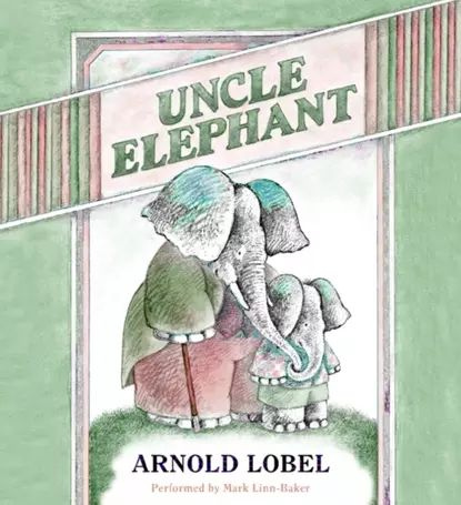 Uncle Elephant | Lobel Arnold | Электронная аудиокнига - купить с доставкой по выгодным ценам в ...