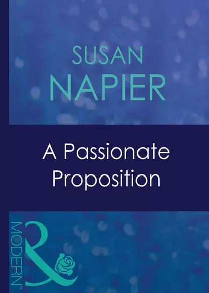 A Passionate Proposition | Napier Susan | Электронная книга - купить с ...