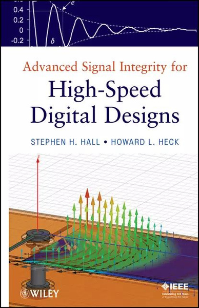 Advanced Signal Integrity for High-Speed Digital Designs | Howard Heck ...