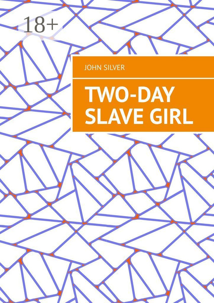 Two-day slave girl | Silver John - купить с доставкой по выгодным ценам в интернет-магазине OZON ...