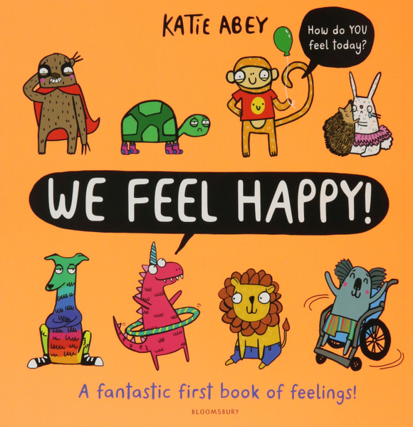 We Feel Happy / Книга на Английском | Abey Katie - купить с доставкой ...