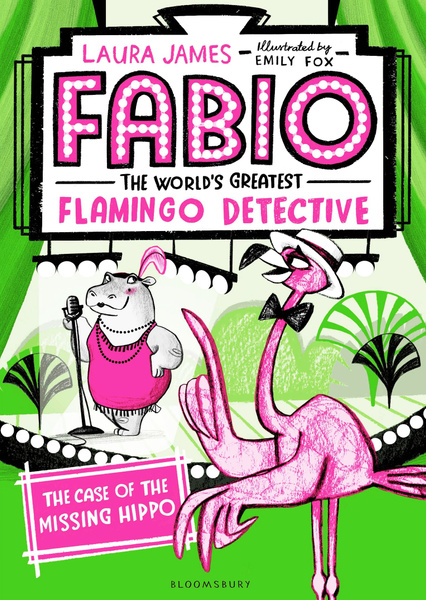 Fabio The Worlds Greatest Flamingo Detective. The Case of the Missing ...