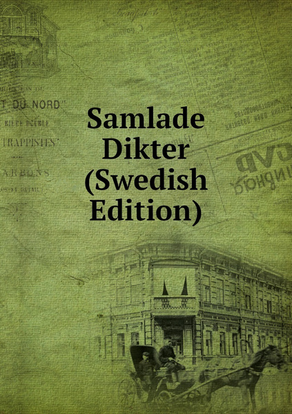 Samlade Dikter (Swedish Edition) - купить с доставкой по выгодным ценам ...