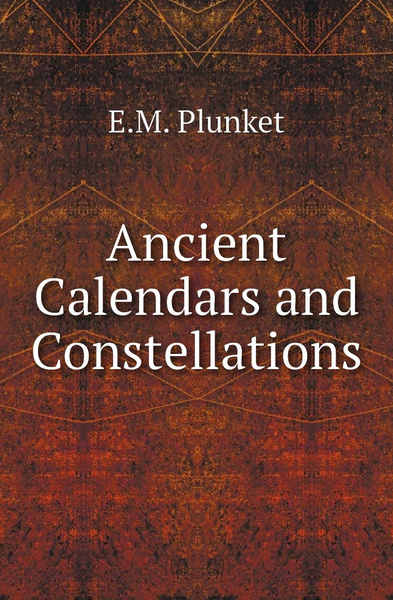 Ancient Calendars and Constellations - купить с доставкой по выгодным ...