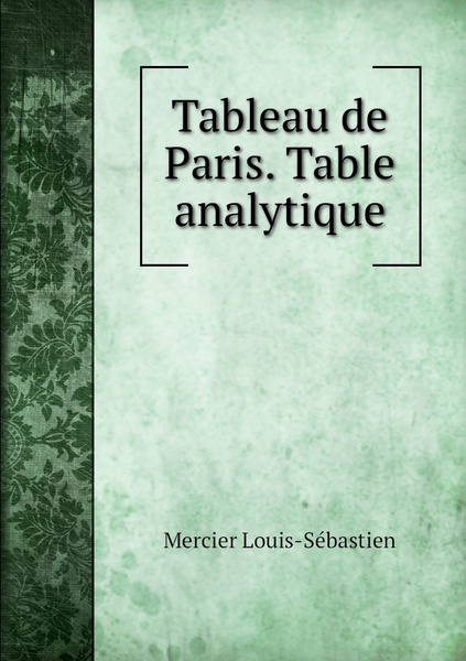 Tableau de Paris. Table analytique - купить с доставкой по выгодным ценам в интернет-магазине ...
