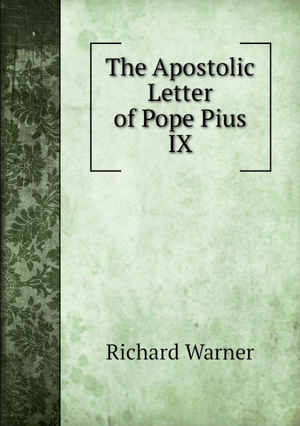 The Apostolic Letter of Pope Pius IX - купить с доставкой по выгодным ...
