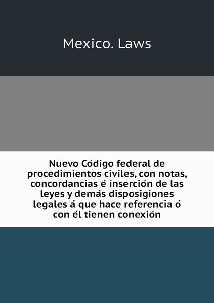 Характеристики Nuevo Codigo federal de procedimientos civiles, con ...
