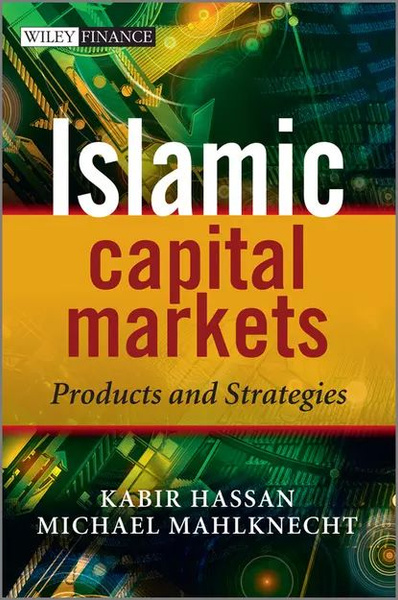 Islamic Capital Markets | Mahlknecht Michael, Hassan Kabir ...