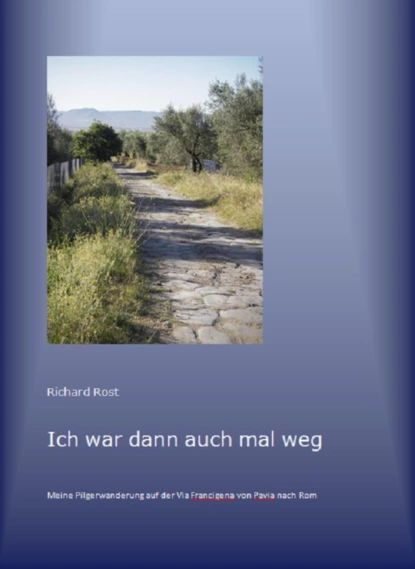 Ich war dann auch mal weg | Richard Rost | Электронная книга - купить с ... Ich war dann auch mal weg | Richard Rost | Электронная книга - купить с ...