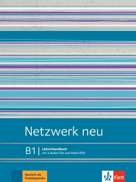 Netzwerk Neu. B1. Lehrerhandbuch (+4CD, +DVD) | Pilaski Anna, Wirth ...