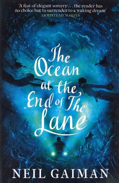The Ocean at the End of the Lane. Gaiman Neil | Neil Gaiman купить на ...