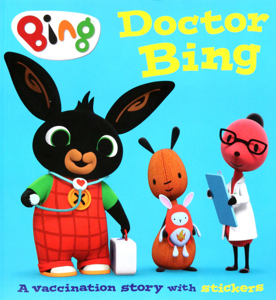 Doctor Bing! A Vaccination Story with Stickers - купить с доставкой по ...