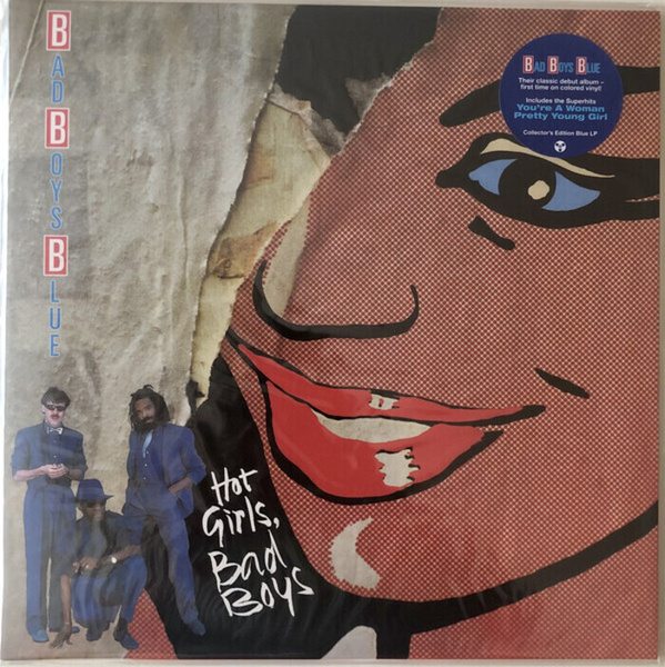 Bad Boys Blue. Hot Girls, Bad Boys. Remastered, Blue Vinyl, (LP ...