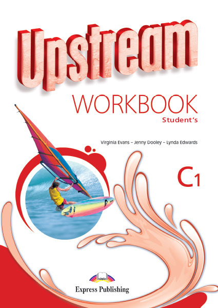 Upstream Advanced C1. Workbook Student's (3rd edition). Рабочая тетрадь ...