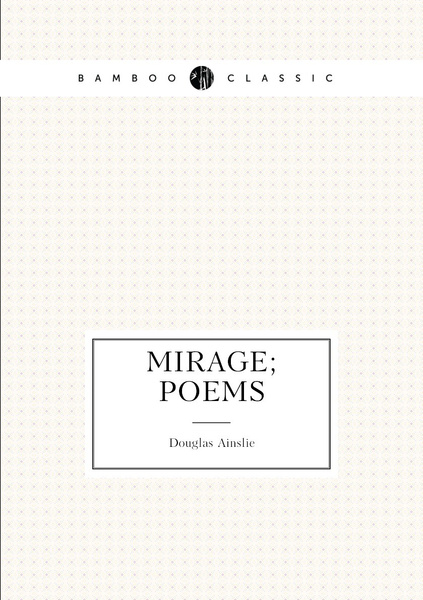 Mirage; poems - купить с доставкой по выгодным ценам в интернет ...