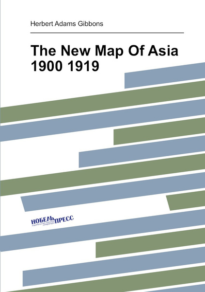 The New Map Of Asia 1900 1919 - купить с доставкой по выгодным ценам в ...