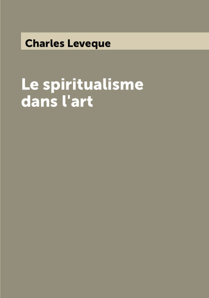 Le spiritualisme dans l'art купить на OZON по низкой цене (662972991)