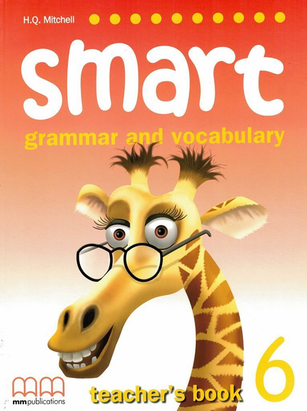 Smart grammar and vocabulary 6 Teacher's book Книга для учителя ...