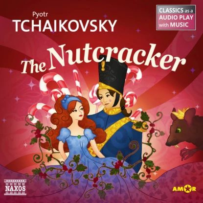 The Nutcracker - Classics as a Audio play with Music | Tchaikovsky Pyotr | Электронная ...