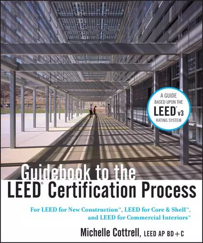 Guidebook to the LEED Certification Process. For LEED for New Construction, LEED for Core and ...