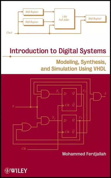 Introduction to Digital Systems. Modeling, Synthesis, and Simulation ...