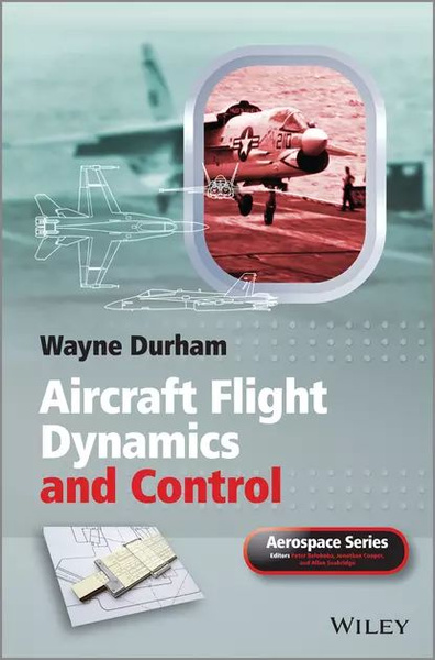 Aircraft Flight Dynamics and Control | Durham Wayne | Электронная книга ...