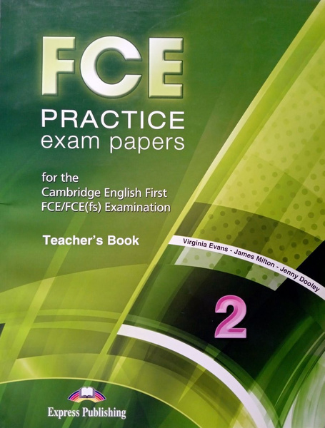 FCE Practice Exam Papers 2 Teacher's Book - купить с доставкой по ...