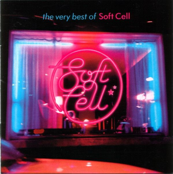 CD Soft Cell. The Very Best Of Soft Cell (EU, Mercury, 586 912-2, 2005 ...