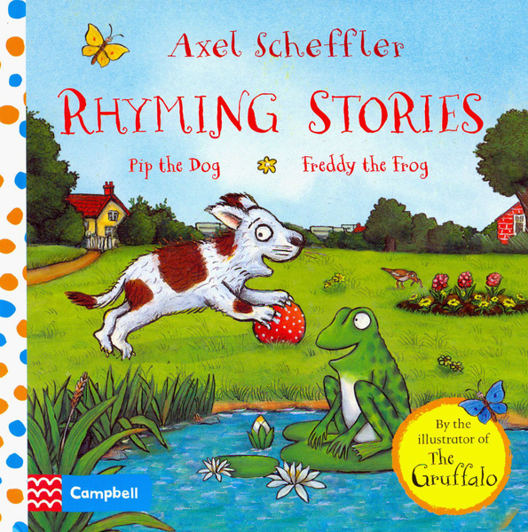 Pip the Dog & Freddy the Frog / Scheffler Axel / Книга на Английском ...